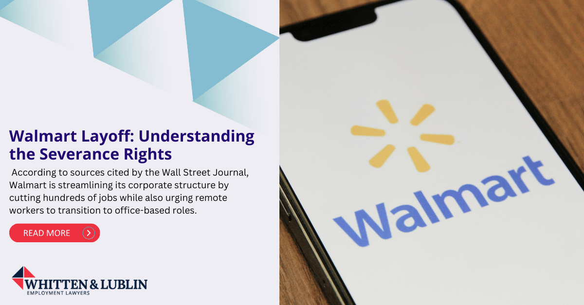 Walmart Layoff: Understanding the Severance Rights - Whitten & Lublin